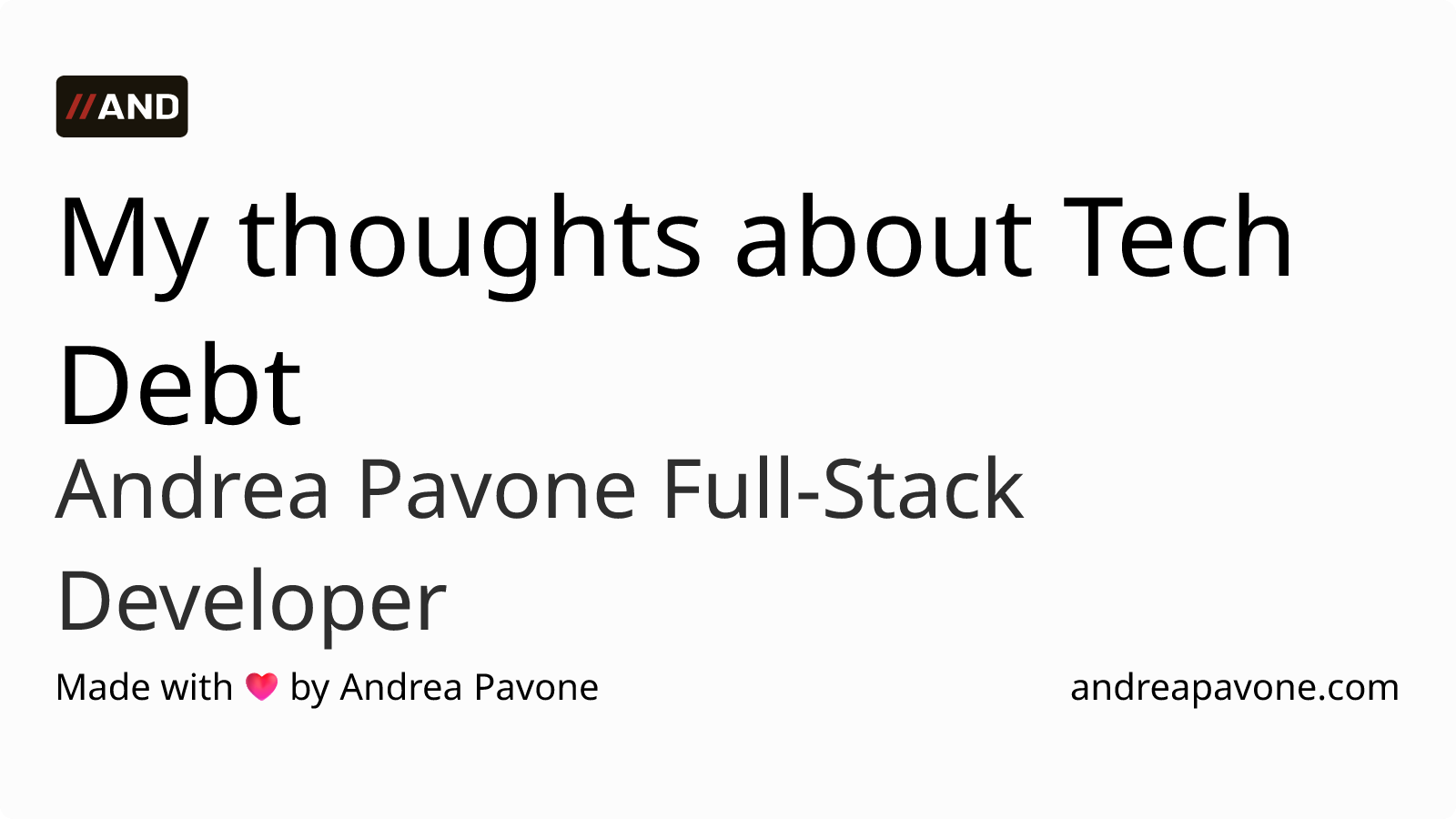 My thoughts about Tech Debt - Andrea Pavone Full-Stack Developer